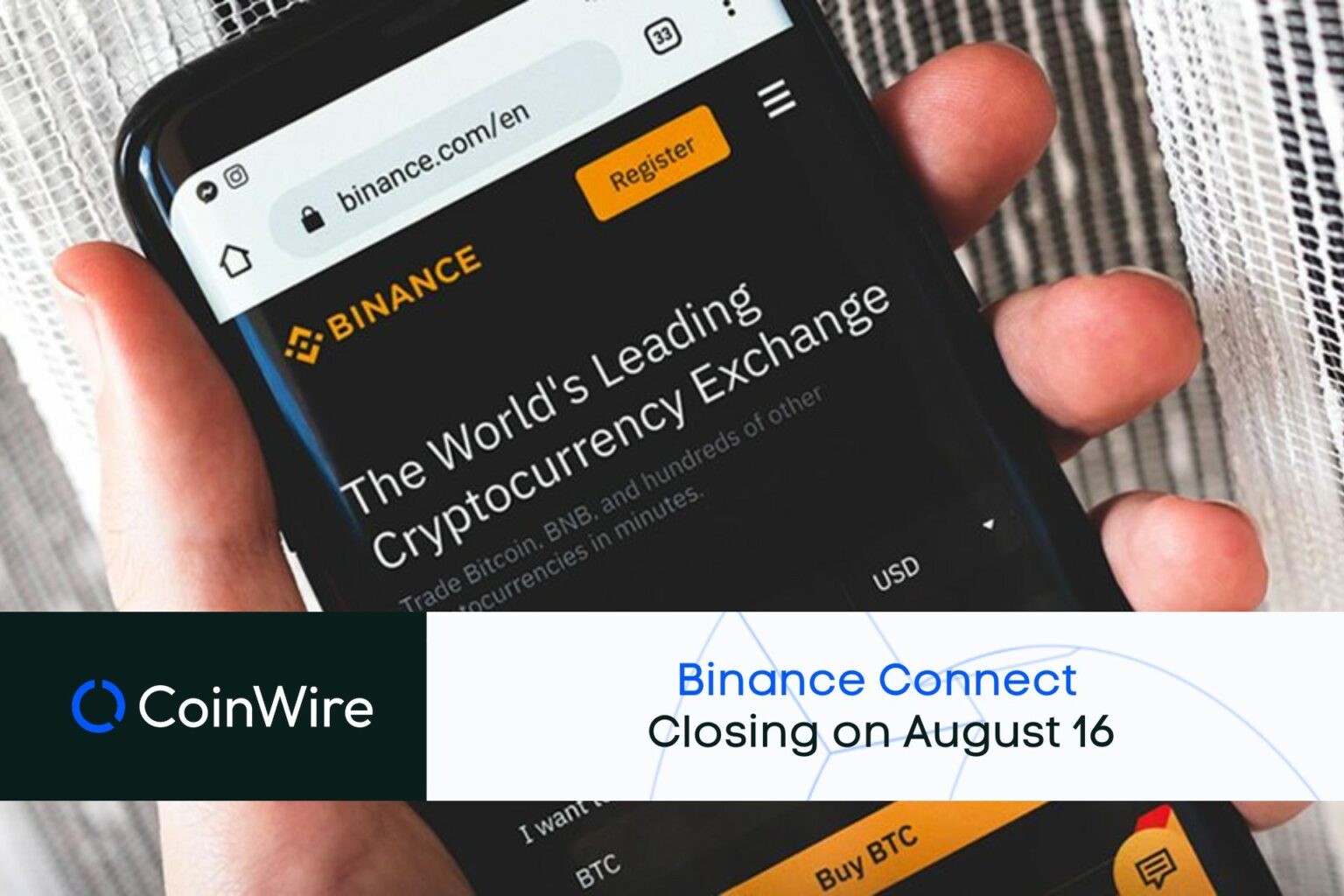 Binance Connect Closing on August 16